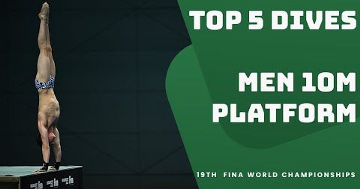 Top 5 Dives | Men 10m Platform | 19th FINA World Championships